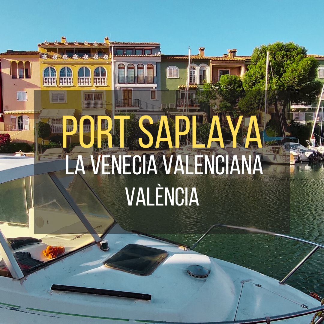 Port Saplaya: La Venècia valenciana – vivir aventuras